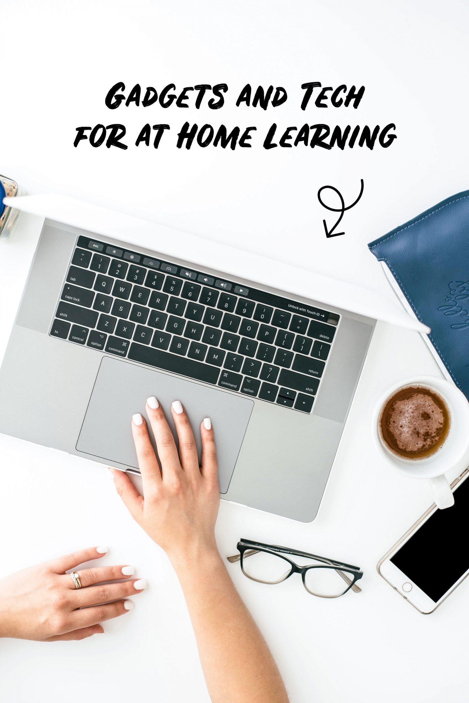 Gadgets and Tech for at Home Learning - Angela Ricardo